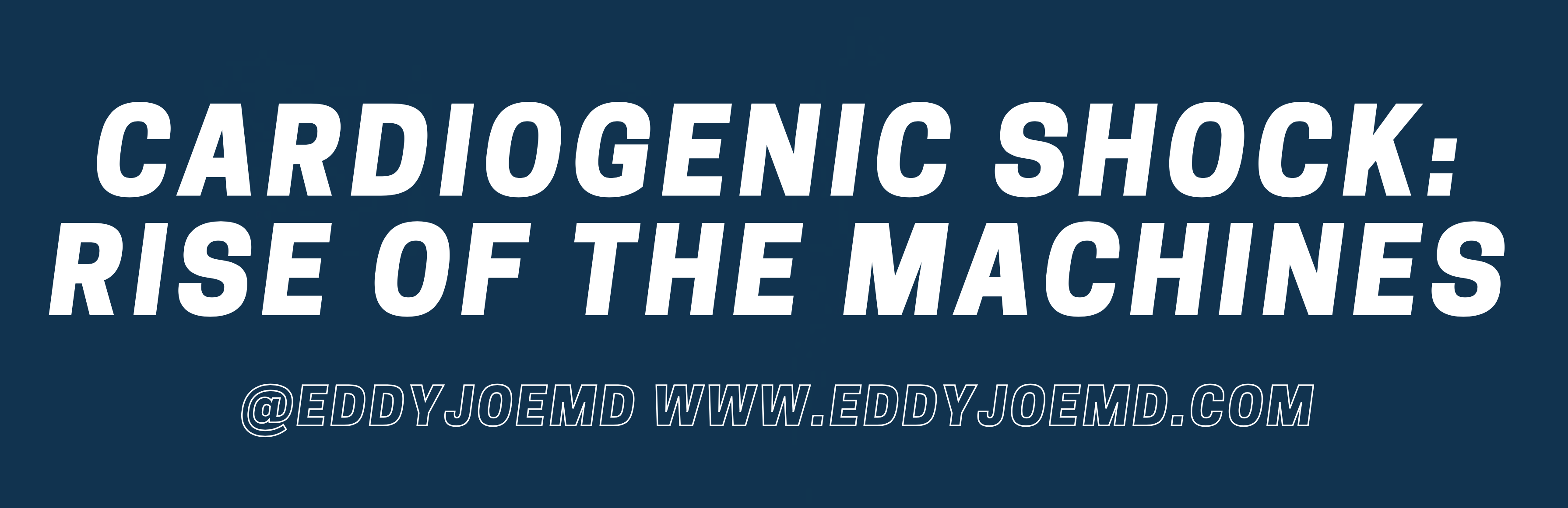 Cardiogenic Shock: Mechanical Circulatory Support; Rise of the Machines
