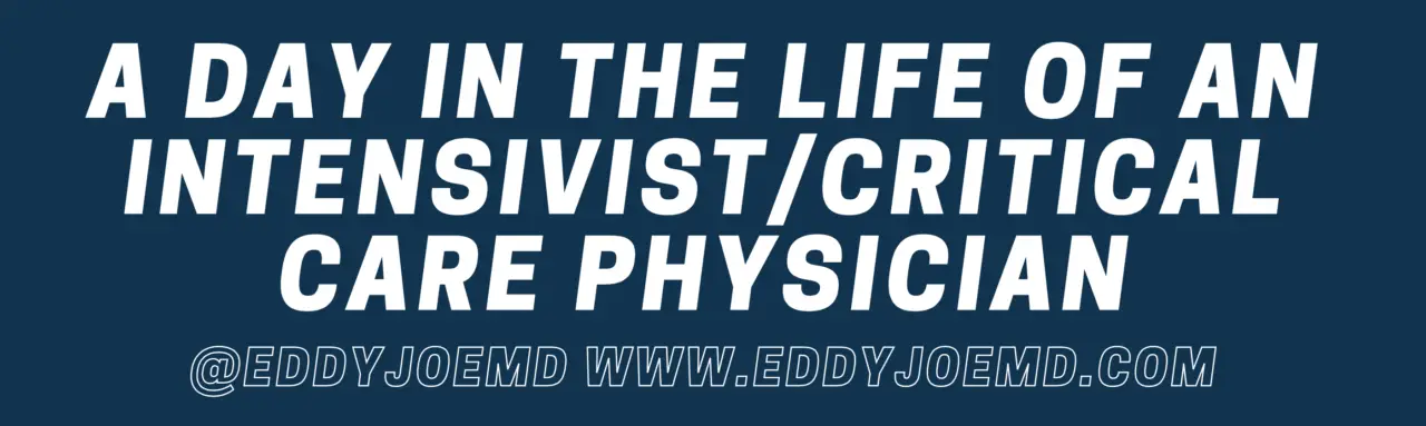 A Day in the Life of an Intensivist/Critical Care Physician