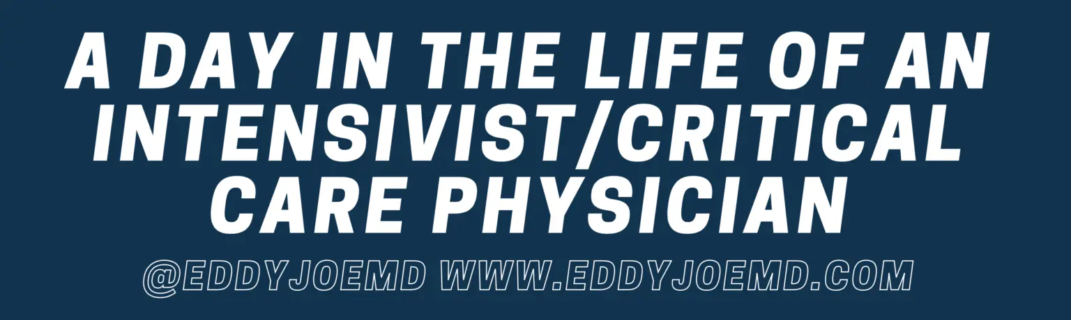 A Day in the Life of an Intensivist/Critical Care Physician