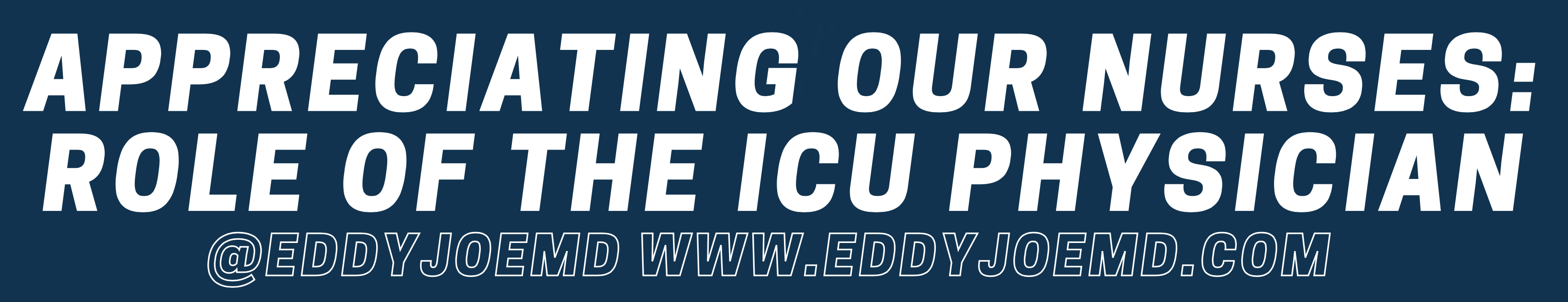 Appreciating Our Nurses: Role of the ICU Physician