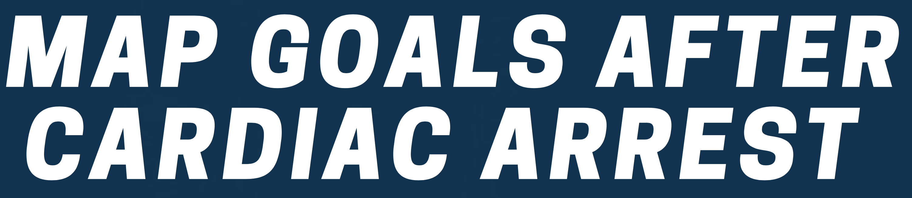 MAP (Mean Arterial Pressure) Goal/Target After Cardiac Arrest